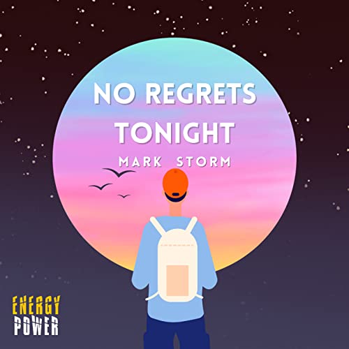Play No regrets tonight by Mark Storm on Amazon Music Unlimited