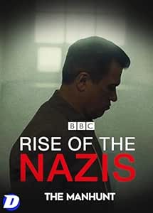 Amazon.com: Rise of the Nazis: Series 4 : Movies & TV