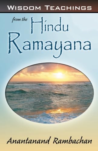 Wisdom Teachings From the Hindu Ramayana: Rambachan, Anantanand ...