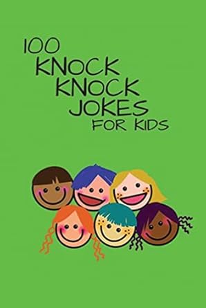 100 Knock Knock Jokes: For Kids - Kindle edition by Jones, Rose. Humor ...