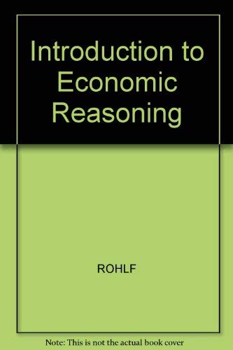 Introduction to Economic Reasoning: 9780201157437: Economics Books ...