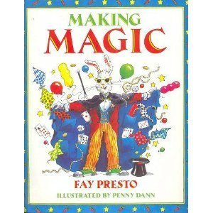 Making Magic by Fay Presto (1994-12-01): Fay Presto: Amazon.com: Books