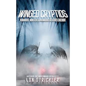 Amazon.com: Winged Cryptids: Humanoids, Monsters & Anomalous Creatures Casebook (Audible Audio ...