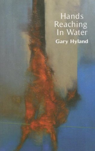 Amazon | Hands Reaching in Water | Hyland, Gary | World Literature