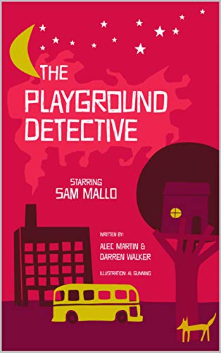 The Playground Detective (The Casefiles of Sam Mallo Book 1) - Kindle ...