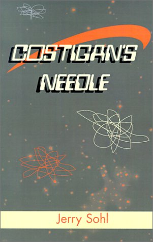 Costigan's Needle: Jerry Sohl: 9780738836591: Amazon.com: Books