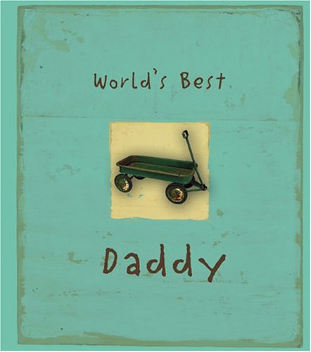 World's Best Daddy (DAYMAKER GREETING BOOKS): Shutt, Kathy ...