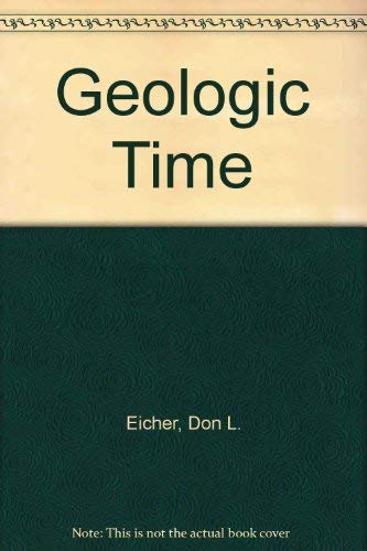 GEOLOGIC TIME.: Don L. Eicher: 9780133525007: Amazon.com: Books