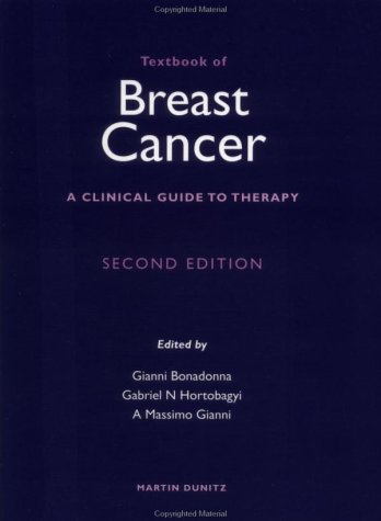 Textbook of Breast Cancer 2nd edition: a clinical guide to therapy ...