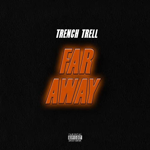 Amazon.co.jp: Far Away [Explicit] : Trench Trell: Digital Music