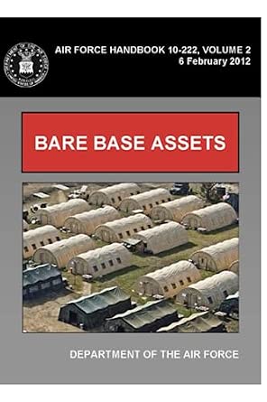 Amazon.com: AIR FORCE HANDBOOK 10-222, VOLUME 2 BARE BASE ASSETS ...