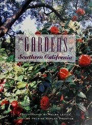 The Gardens of Southern California: Prentice, Helaine Kaplan ...