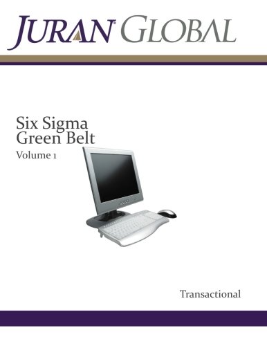 Six Sigma Green Belt Volume 1: Transactional (Juran Transactional ...