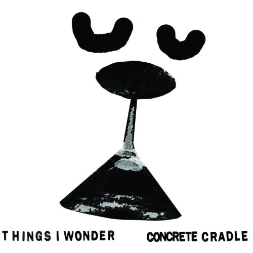 Écouter Concrete Cradle par Chris Parrello & Things I Wonder sur Amazon ...