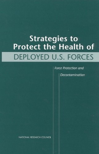 Strategies to Protect the Health of Deployed U.S. Forces: Force ...