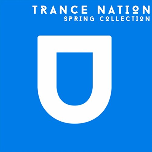 Play Trance Nation. Spring Collection. by VARIOUS ARTISTS on Amazon Music