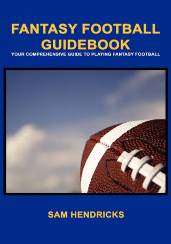 Fantasy Football Guidebook: Sam Hendricks: 9781602640207: Amazon.com: Books
