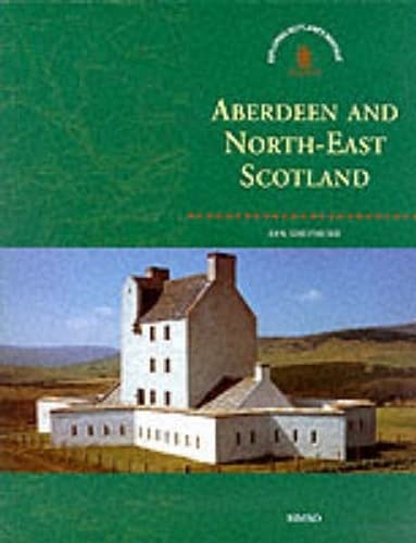 Aberdeen and North-East Scotland (Exploring Scotland's Heritage ...