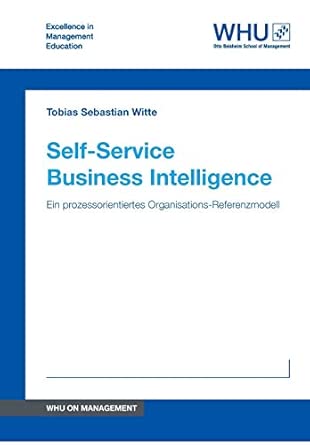 Amazon.com: Self-Service Business Intelligence: Ein prozessorientiertes ...