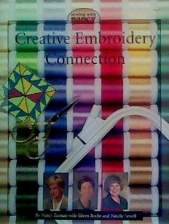 Creative Embroidery Connection: Nancy Rieman, Eileen Roche, Natalie ...