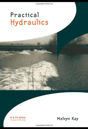 Practical Hydraulics: Kay, Melvyn: 9780419228806: Amazon.com: Books