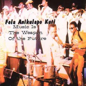 Music Is the Weapon of the: Fela Kuti & the Africa 70: Amazon.es: CD y ...