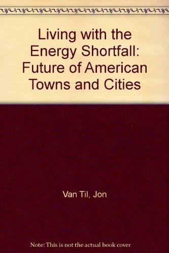 Amazon.com: Living With Energy Shortfall: A Future For American Towns ...