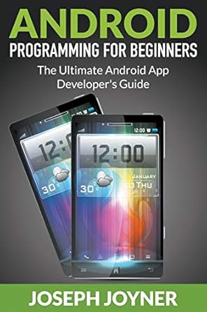 Android Programming For Beginners : Joyner, Joseph: Amazon.in: Books