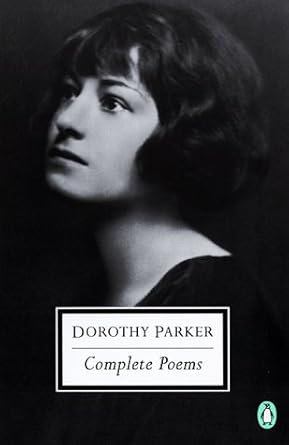 The Complete Poems of Dorothy Parker (Penguin Twentieth-Century ...