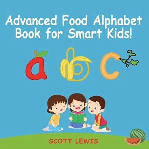 Advanced Food Alphabet Book for Smart Kids: A Children’s parents Food ...