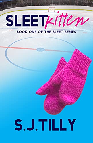 Sleet Kitten: Book One of the Sleet Series - Kindle edition by Tilly, S ...