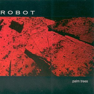 Palm Trees: Robot: Amazon.es: CD y vinilos}