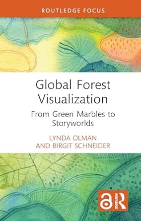 Global Forest Visualization: From Green Marbles to Storyworlds ...