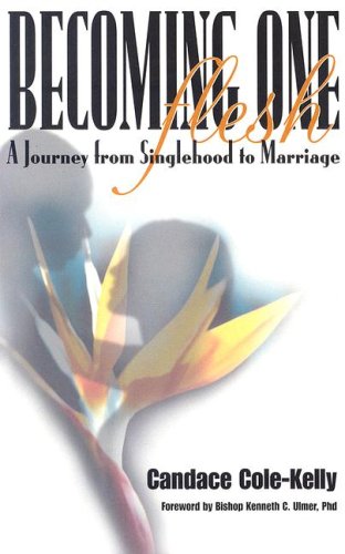 Buy Becoming One Flesh: A Journey from Singlehood into Marriage Book ...
