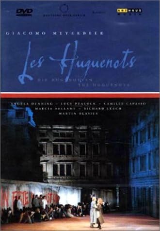 Meyerbeer - Les Huguenots / John Dew · Stefan Soltesz - Richard Leech ...