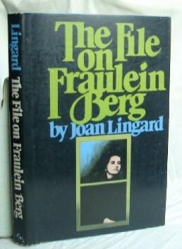The File on Fraulein Berg: LINGARD, Joan: Amazon.com: Books