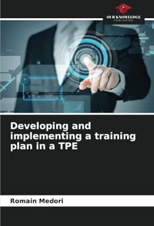 Developing and implementing a training plan in a TPE: Medori, Romain ...
