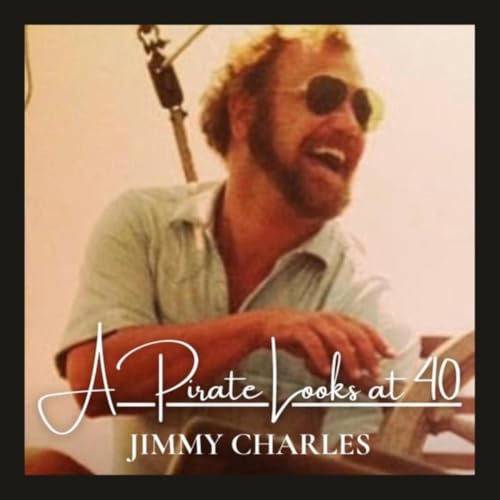 Play A Pirate Looks at 40 by Jimmy Charles on Amazon Music Unlimited