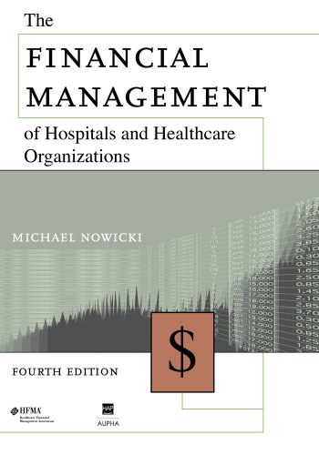 Buy The Financial Management of Hospitals and Healthcare Organizations ...