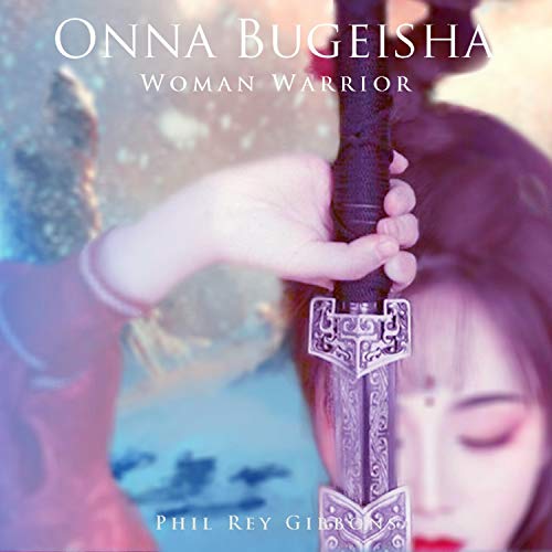 Amazon.co.jp: Onna Bugeisha : Phil Rey Gibbons: デジタルミュージック