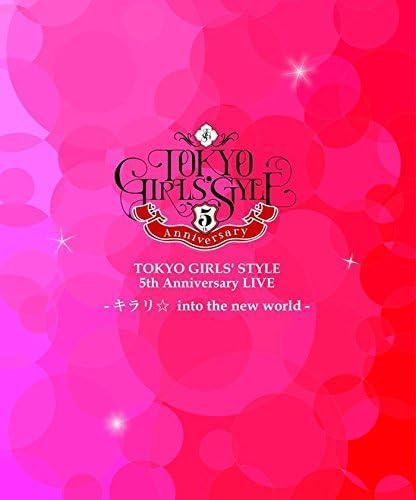 Amazon.co.jp: TOKYO GIRLS' STYLE 5th Anniversary LIVE -キラリ into the new world-(BD) [Blu-ray](未使用 ...