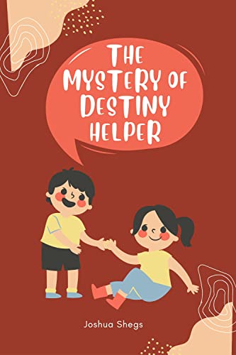 THE MYSTERY OF DESTINY HELPER eBook : Shegs, Joshua: Amazon.in: Kindle ...