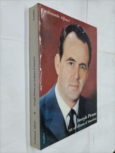 Amazon.com: JOSEPH PICONE: UN SICILIANO D' AMERICA: 9788877042620 ...
