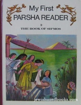 My First Parsha Reader 2: The Book of Sh'Mos (Book 2): R. Weissman ...