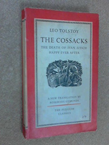 The Cossacks and Other Stories: Tolstoy, Leo, Edmonds, Rosemary ...