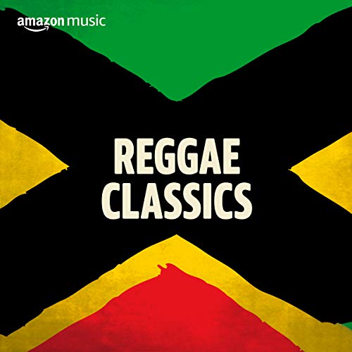 Reggae Classics Playlist on Amazon Music Unlimited