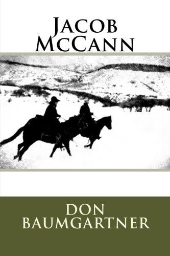 Jacob McCann: Baumgartner, Mr. Don: 9781493670635: Amazon.com: Books