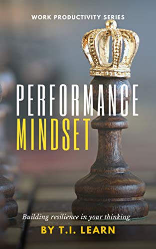Amazon.com: Performance Mindset: Building Resilience in your thinking ...