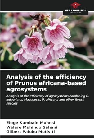 Analysis of the efficiency of Prunus africana-based agrosystems ...