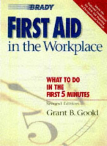 First Aid in the Workplace (2nd Edition): 9780835951098: Medicine ...